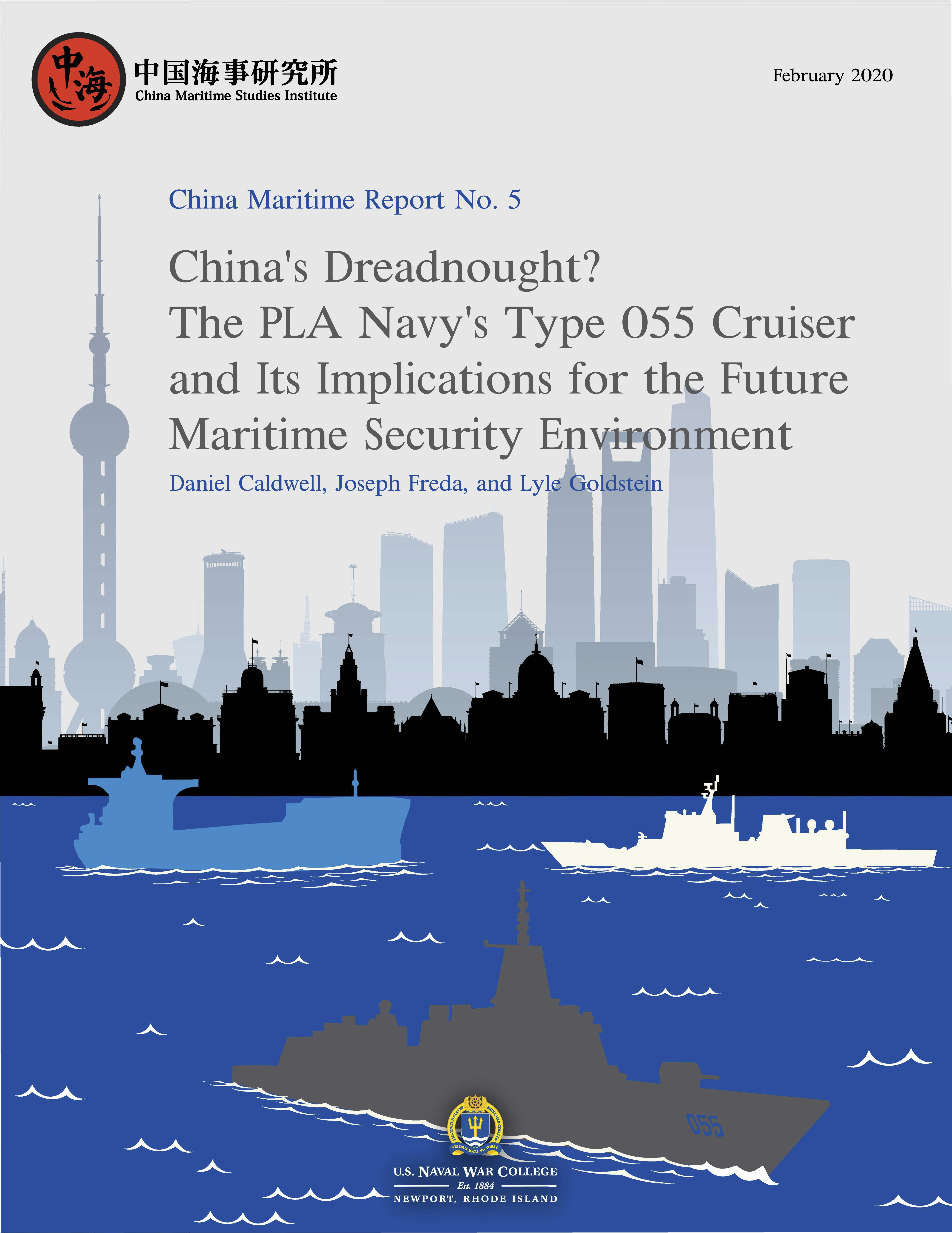 CMSI China Maritime Report #5: “China’s Dreadnought? The PLA Navy’s ...