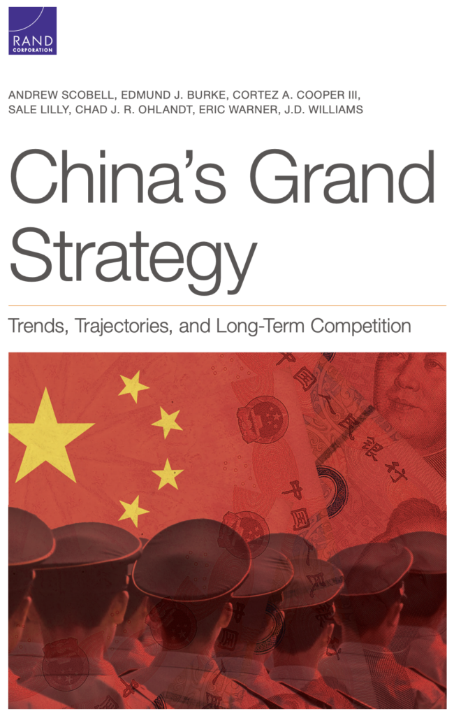 China’s Grand Strategy: Trends, Trajectories, and Long-Term Competition ...